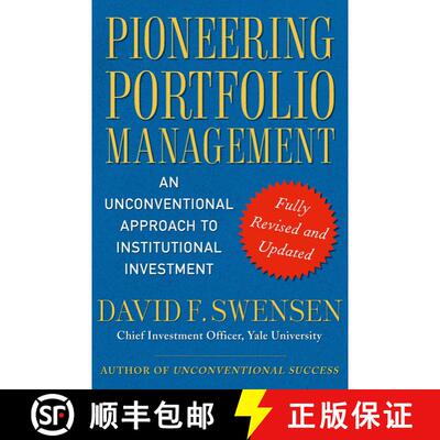 现货 机构投资与基金管理的创新 Pioneering Portfolio Management: An Unconventional Approach to Institut... [9781416544692]