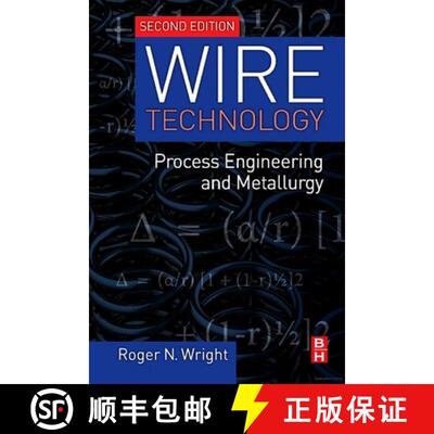 【3-4周达】Wire Technology: Process Engineering and Metallurgy [9780123820921]