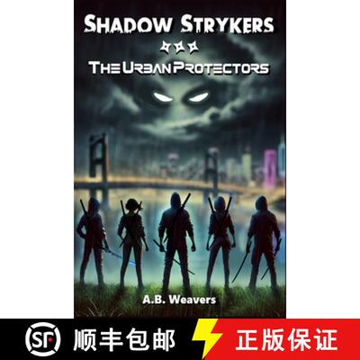 【3-4周达】Shadow Strykers: The Urban Protectors [9798349671661]