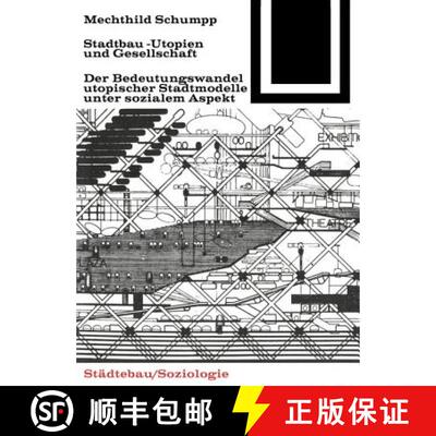 【3-4周达】Stadtbau-Utopien Und Gesellschaft [9783035600223]