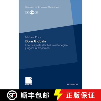 【3-4周达】Born Globals: Internationale Wachstumsstrategien junger Unternehmen [9783834926005]