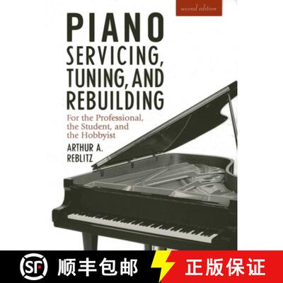 【3-4周达】Piano Servicing, Tuning and Rebuilding (2nd Edition) [9781879511033]