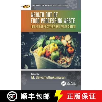 【3-4周达】Wealth out of Food Processing Waste: Ingredient Recovery and Valorization [9781032216058]