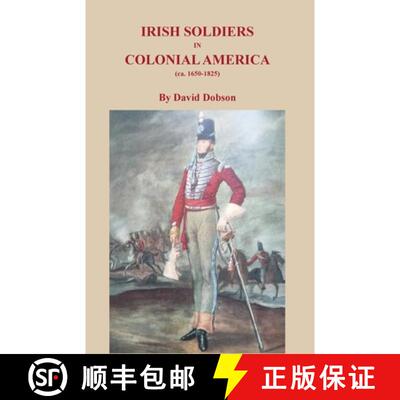 【3-4周达】Irish Soldiers in Colonial America (ca. 16560-1825) [9780806359588]