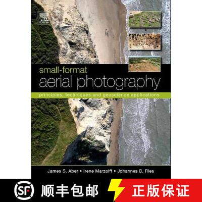 【3-4周达】Small-Format Aerial Photography: Principles, Techniques and Geoscience Applications [9780444638236]