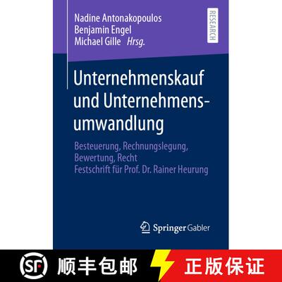 【3-4周达】Unternehmenskauf und Unternehmensumwandlung : Besteuerung, Rechnungslegung, Bewertung, Rec... [9783658341374]