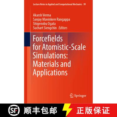 【3-4周达】精装 Forcefields for Atomistic-Scale Simulations: Materials and Applications [9789811930911]