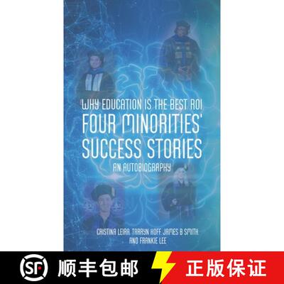 【3-4周达】Why Education is the Best ROI:  Four Minorities' Success Stories An Autobiography [9798896370154]