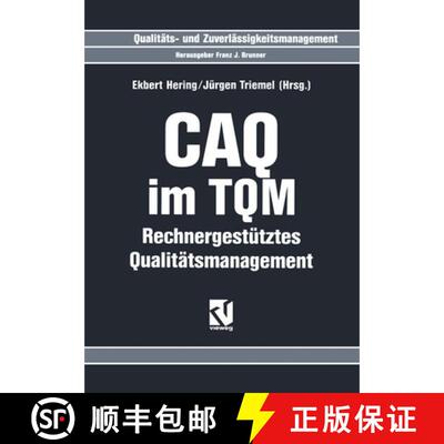 【3-4周达】CAQ im TQM : Rechnergestütztes Qualitätsmanagement [9783322963741]