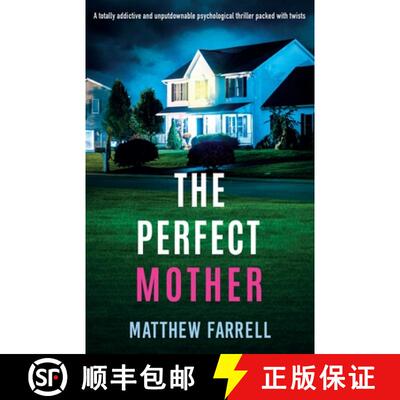 【3-4周达】The Perfect Mother: A totally addictive and unputdownable psychological thriller packed wi... [9781803148434]
