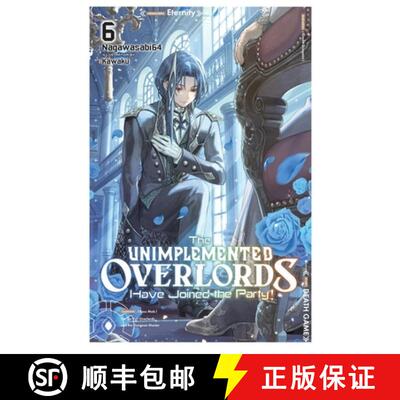 预订 The Unimplemented Overlords Have Joined the Party!, Vol. 6: Volume 6 [9781975397203]