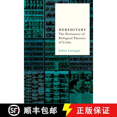 【3-4周达】Hereditary – The Persistence of Biological Theories of Crime [9781503637764]