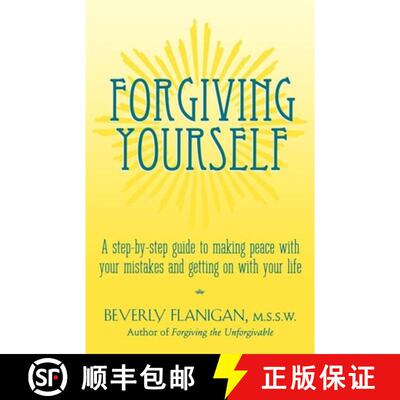 【3-4周达】Forgiving Yourself: A Step-By-Step Guide to Making Peace with Your Mistakes and Getting on... [9780028619026]