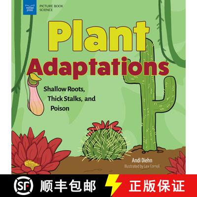 【3-4周达】精装 Plant Adaptations: Shallow Roots, Thick Stalks, and Poison [9781647411244]
