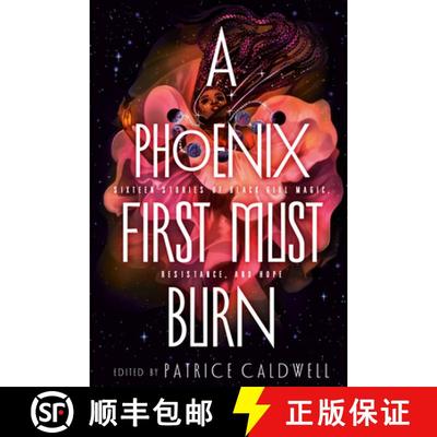 【3-4周达】A Phoenix First Must Burn: Sixteen Stories of Black Girl Magic, Resistance, and Hope [9781984835659]