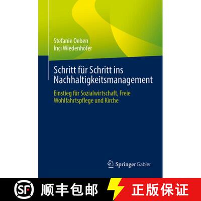 【3-4周达】Schritt für Schritt ins Nachhaltigkeitsmanagement: Einstieg für Sozialwirtschaft, Freie ... [9783662688861]