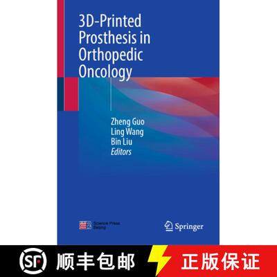 【3-4周达】3D-Printed Prosthesis in Orthopedic Oncology [9789819514533]