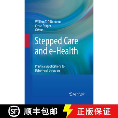 【3-4周达】Stepped Care and e-Health : Practical Applications to Behavioral Disorders [9781489991577]