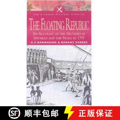 【3-4周达】Floating Republic: An Account of the Mutinies at Spithead and the Nore in 1797 [9781844150953]
