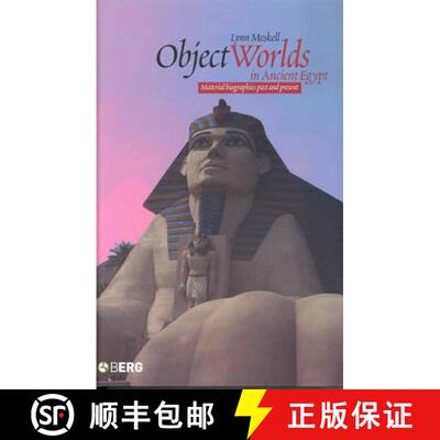 【3-4周达】Object Worlds in Ancient Egypt: Material Biographies Past and Present [9781859738672]