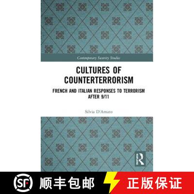 【3-4周达】精装 Cultures of Counterterrorism : French and Italian Responses to Terrorism after 9/11 [9781138611412]