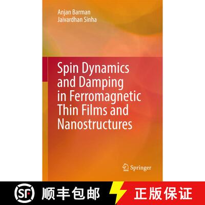 【3-4周达】精装 Spin Dynamics and Damping in Ferromagnetic Thin Films and Nanostructures (1st ed. 2018) [9783319662954]