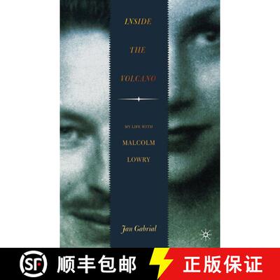 【3-4周达】Inside the Volcano: My Life with Malcolm Lowry [9780230619784]