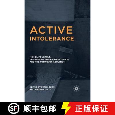 【3-4周达】Active Intolerance : Michel Foucault, the Prisons Information Group, and the Future of Abo... [9781349552863]