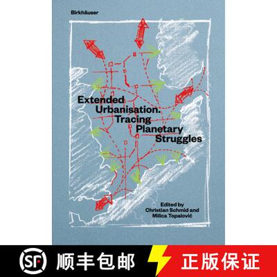 【3-4周达】Extended Urbanisation : Tracing Planetary Struggles [9783035622973]