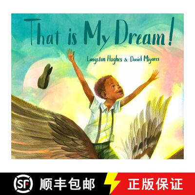 【3-4周达】精装 That Is My Dream!: A picture book of Langston Hughes's Dream Variation [9780399550171]