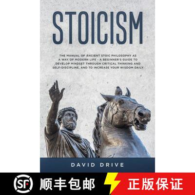 【3-4周达】Stoicism: The Manual of Ancient Stoic Philosophy as a Way of Modern Life - A Beginner's Gu... [9781914185038]