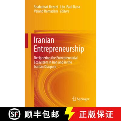 【3-4周达】精装 Iranian Entrepreneurship : Deciphering the Entrepreneurial Ecosystem in Iran and in t... [9783319506388]