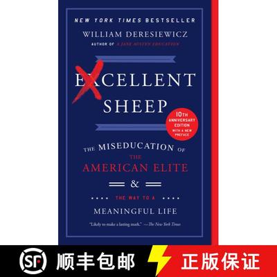 现货 优秀的绵羊 Excellent Sheep : The Miseducation of the American Elite and the Way to a Meaningful ... [9781476702728]