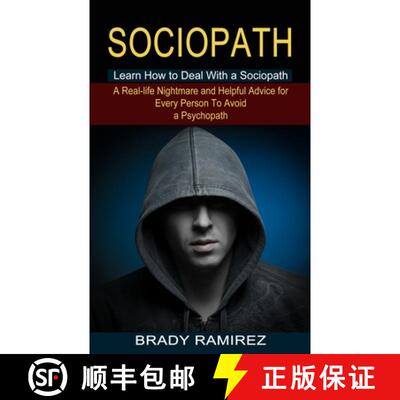 【3-4周达】Sociopath: Learn How to Deal With a Sociopath (A Real-life Nightmare and Helpful Advice fo... [9781774851371]