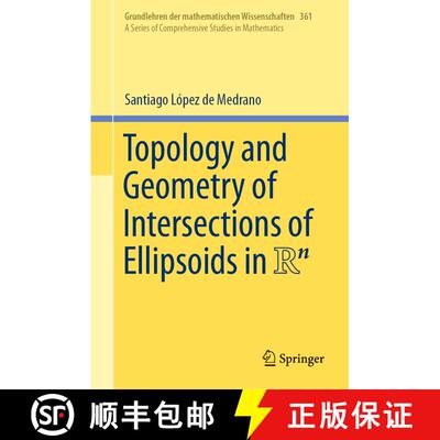 【3-4周达】精装 Topology and Geometry of Intersections of Ellipsoids in R^n [9783031283635]
