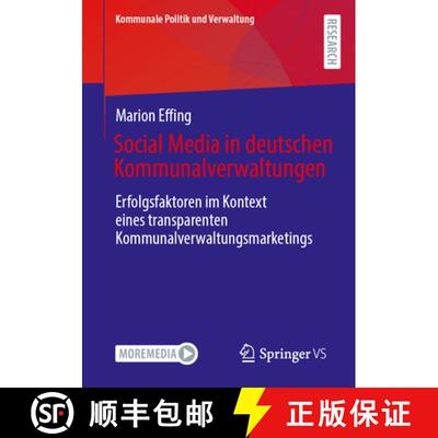 【3-4周达】Social Media in deutschen Kommunalverwaltungen : Erfolgsfaktoren im Kontext eines transpar... [9783658492434]