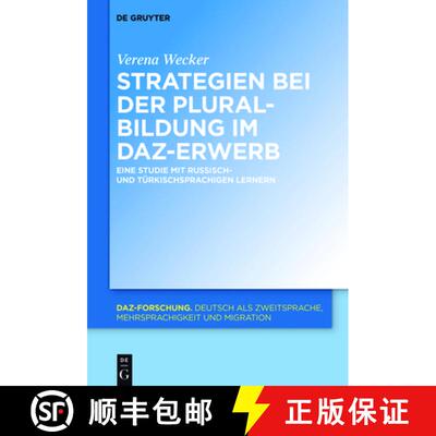 【3-4周达】精装 Strategien bei der Pluralbildung im DaZ–Erwerb – Eine Studie mit russisch– und tü... [9783110451733]