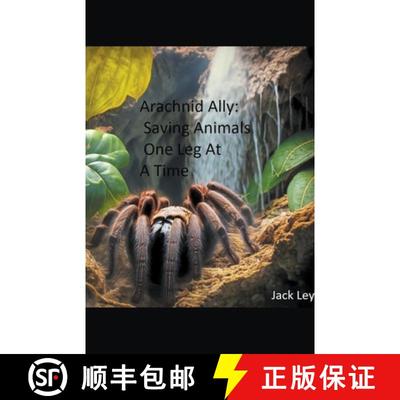 【3-4周达】Arachnid Ally: Saving Animals One Leg At A Time [9798223685883]