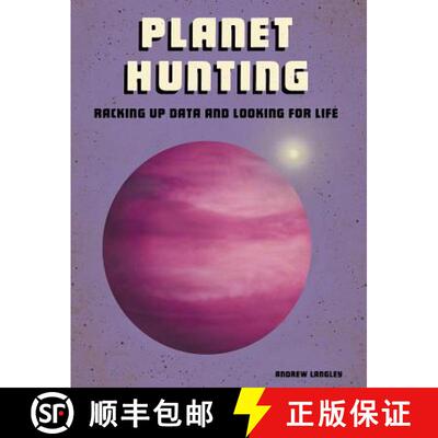 预订 精装 Planet Hunting: Racking Up Data and Looking for Life [9781543572704]