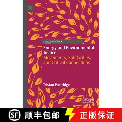 【3-4周达】Energy and Environmental Justice : Movements, Solidarities, and Critical Connections [9783031097591]