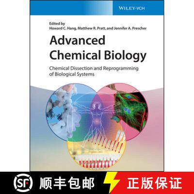 现货 高级化学生物学 Advanced Chemical Biology - Chemical Dissection And Reprogramming Of Biological S... [9783527347339]