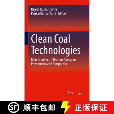 【3-4周达】Clean Coal Technologies: Beneficiation, Utilization, Transport Phenomena and Prospective [9783030685010]