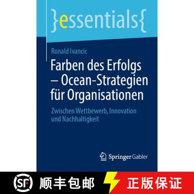 【3-4周达】Farben des Erfolgs - Ocean-Strategien für Organisationen : Zwischen Wettbewerb, Innovatio... [9783658518776]