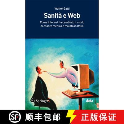 【3-4周达】Sanità e Web: Come Internet ha cambiato il modo di essere medico e malato in Italia [9788847019584]