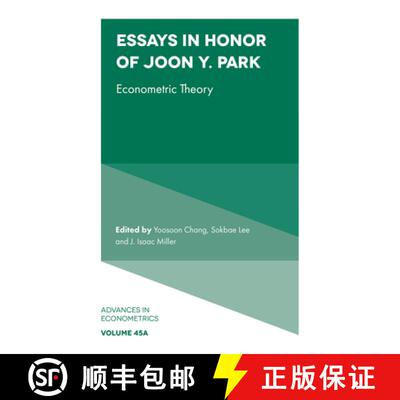 【3-4周达】精装 Essays in Honor of Joon Y. Park – Econometric Theory [9781837532094]