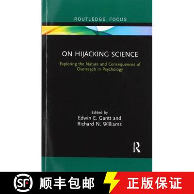 【3-4周达】On Hijacking Science: Exploring the Nature and Consequences of Overreach in Psychology [9780367856144]