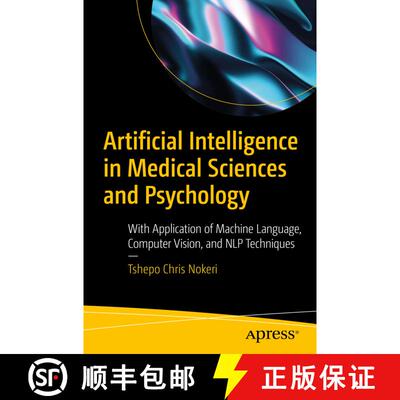 【3-4周达】Artificial Intelligence in Medical Sciences and Psychology : With Application of Machine L... [9781484282168]