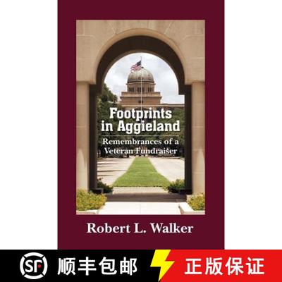 【3-4周达】Footprints in Aggieland: Remembrances of a Veteran Fundraiser [9781623493141]