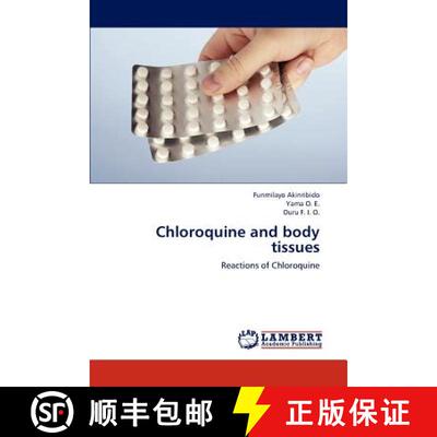 【3-4周达】Chloroquine and Body Tissues [9783659270642]