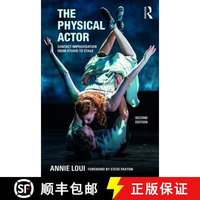 【3-4周达】The Physical Actor: Contact Improvisation from Studio to Stage [9780415789349]